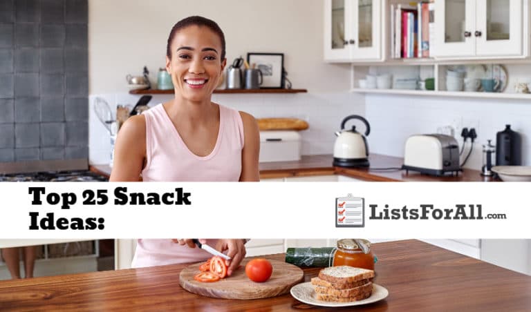 Best Snack Ideas: The Top 25 List - ListsForAll.com