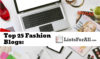 Best Fashion Blogs: The Top 25 List - ListsForAll.com