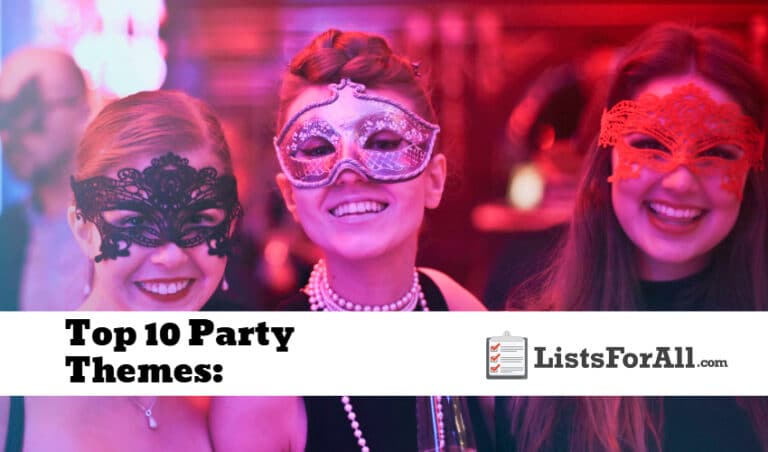 Best Party Themes: The Top 10 List - ListsForAll.com