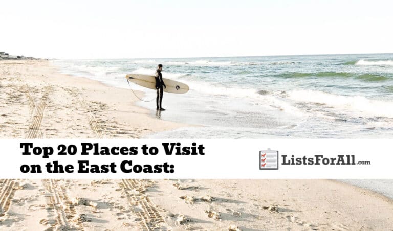 Best Places to Visit on the East Coast: The Top 20 List - ListsForAll.com