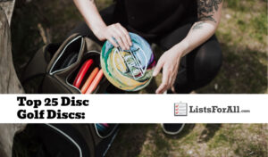 Best Disc Golf Discs: The Top 25 List - ListsForAll.com