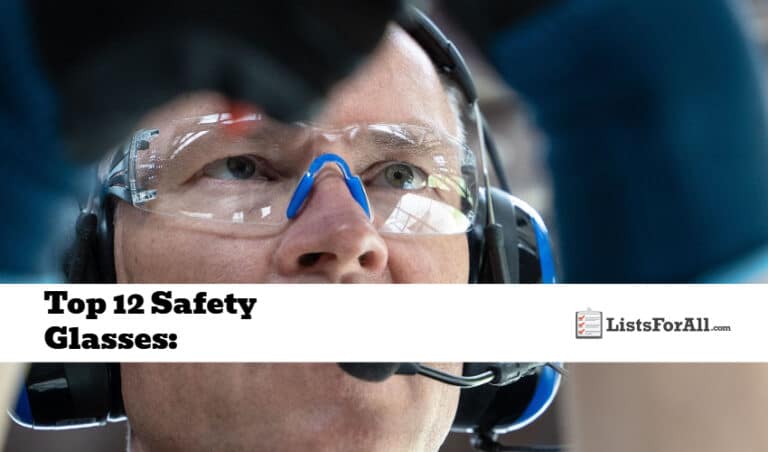 Best Safety Glasses: The Top 12 List - ListsForAll.com
