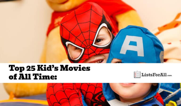 Best Kid’s Movies of All Time: The Top 25 List - ListsForAll.com
